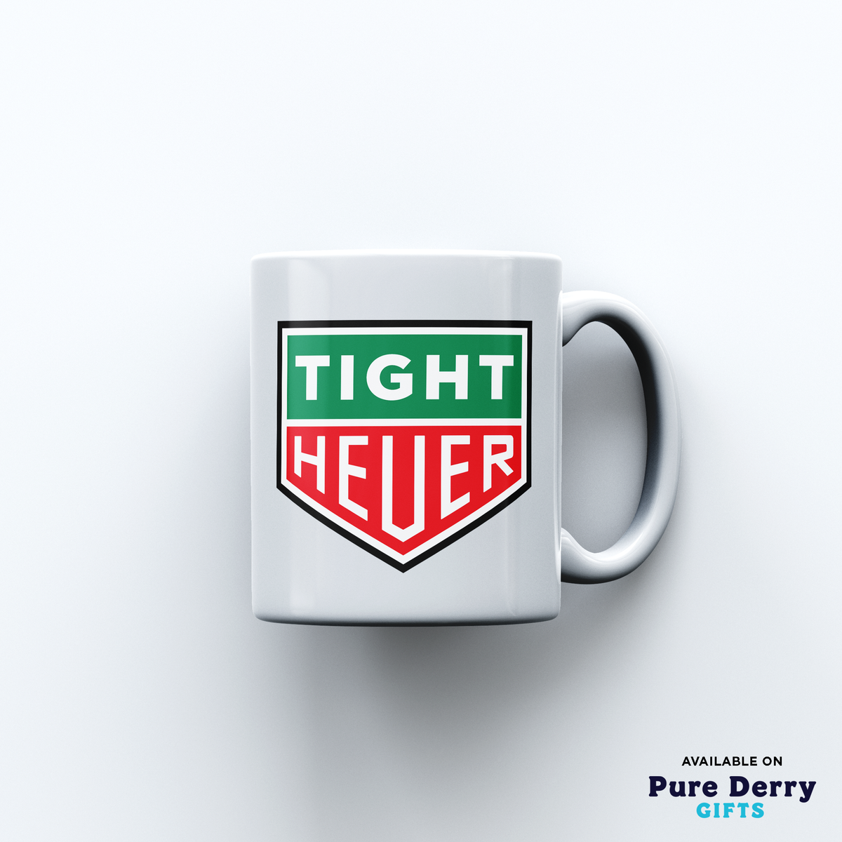Tight Heuer Mug – Pure Derry Gifts